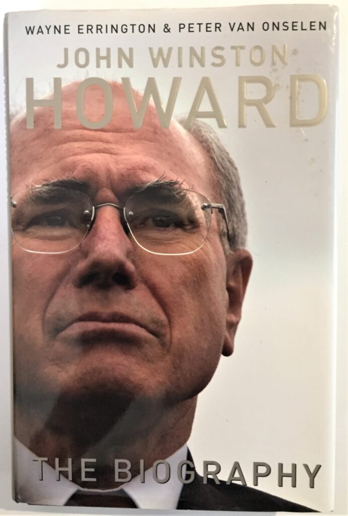 John Winston Howard: The Biography – Variety Bookroom